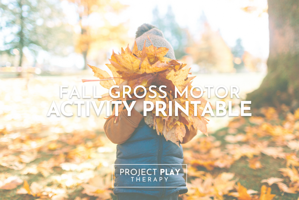 Fall Gross Motor Activity | Project Play Therapy Nashville