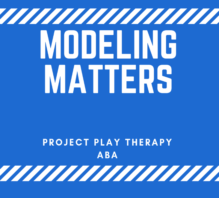 Modeling and Imitation - Project Play Therapy