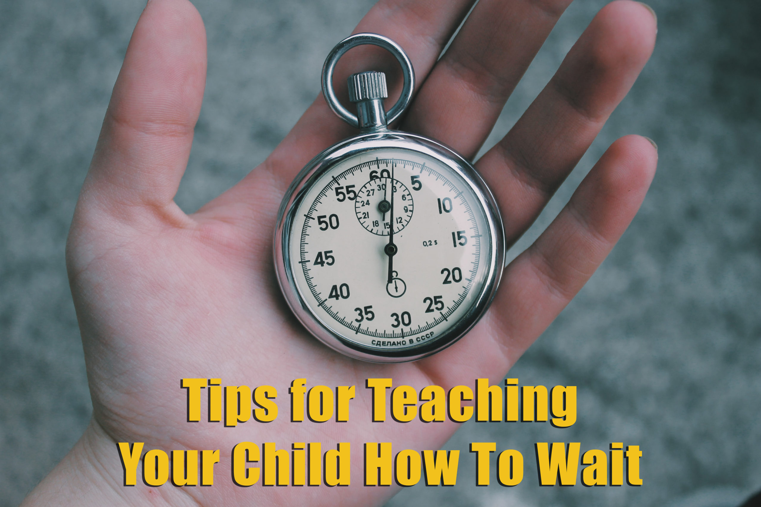 Tips for Teaching Waiting - Project Play Therapy