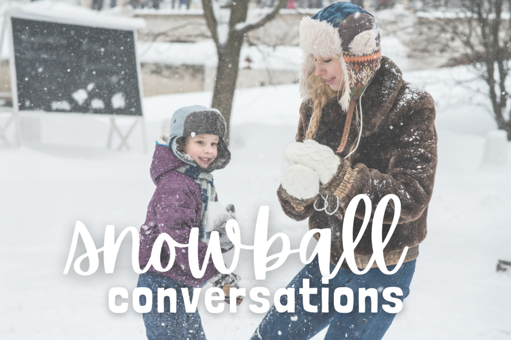 Snowball Conversations - Project Play Therapy