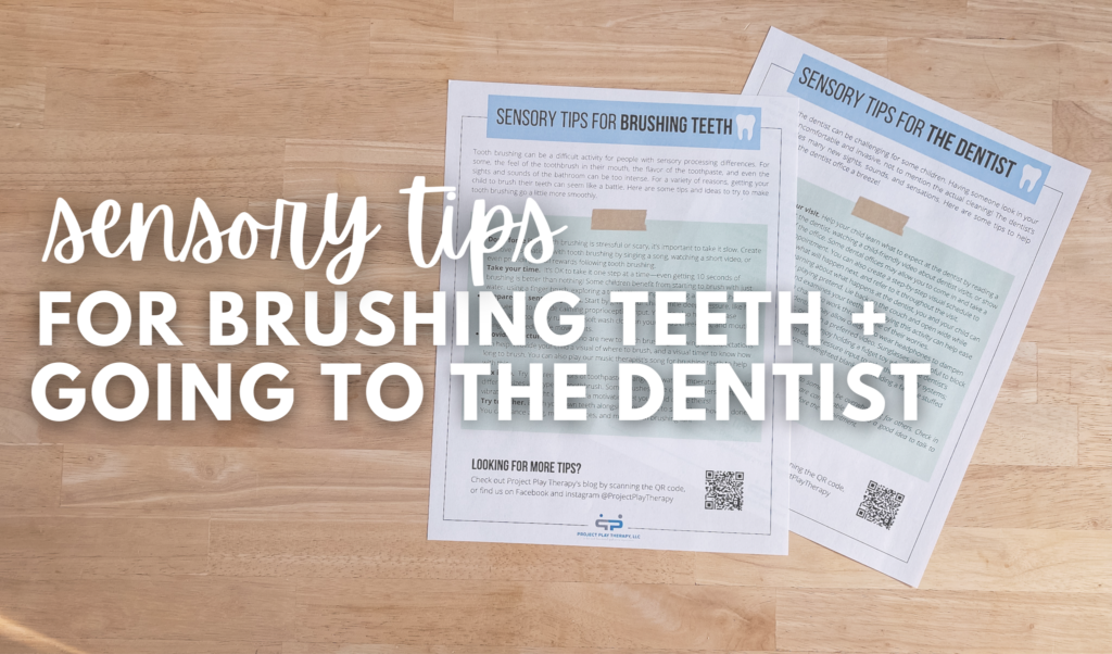 Sensory Tips for Dental Health - Project Play Therapy