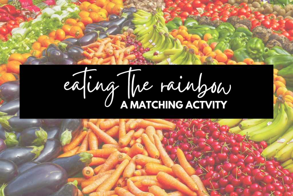 Eating The Rainbow - Project Play Therapy