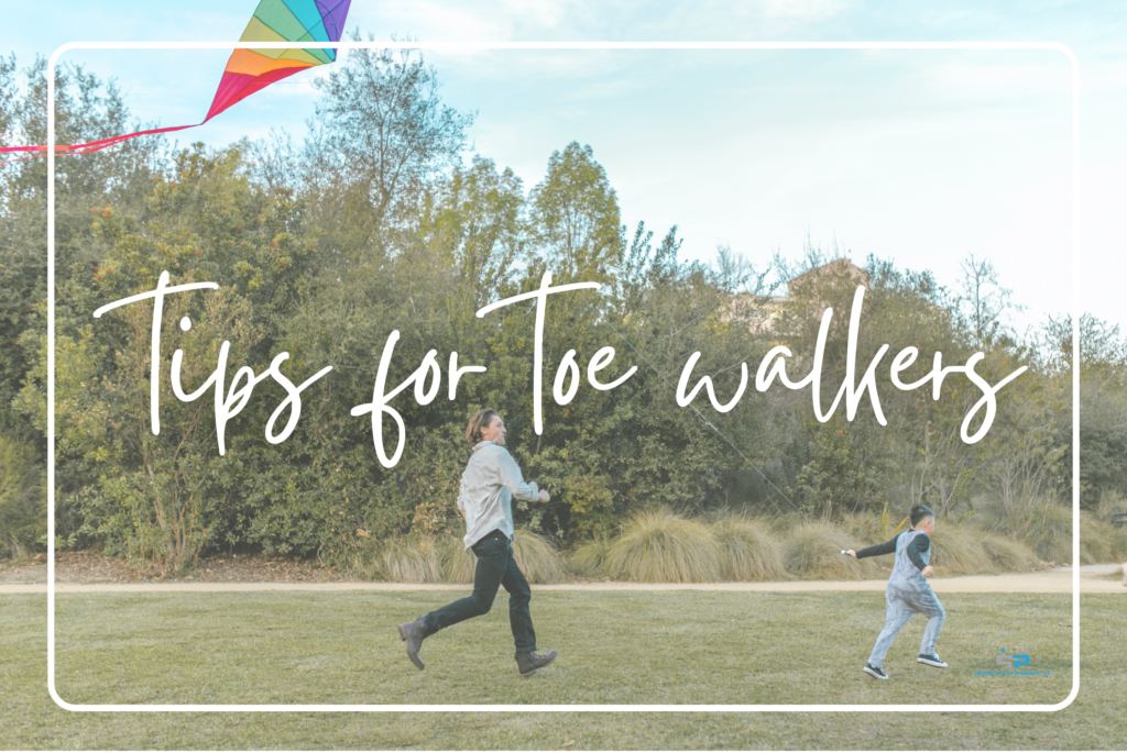 Tips for Toe Walkers - Project Play Therapy