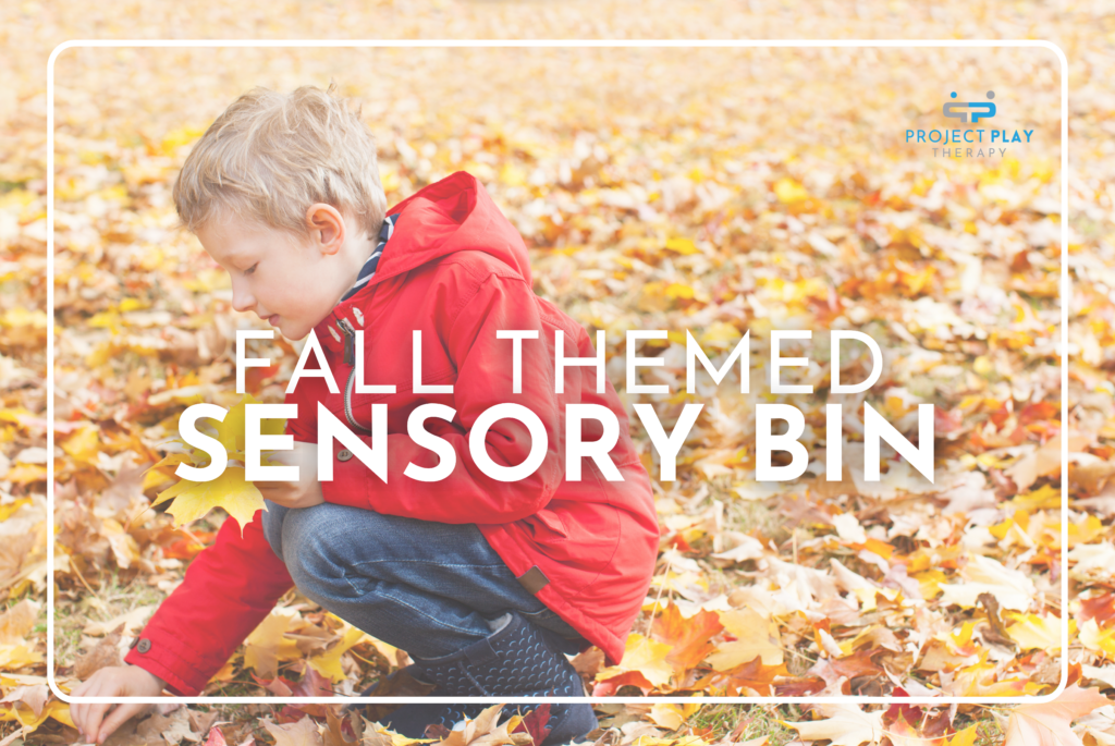 Fall Themed Sensory Bin - Project Play Therapy